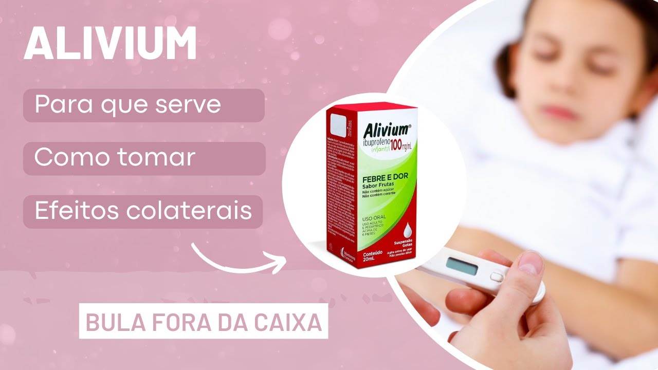 ALIVIUM (Ibuprofeno): Para que serve, Como tomar e Efeitos colaterais
