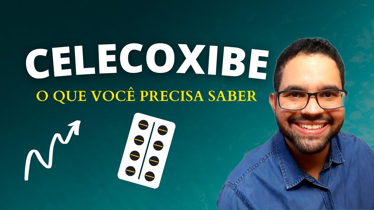 Celecoxibe (Celebra): Para que serve, efeitos colaterais, contra ...