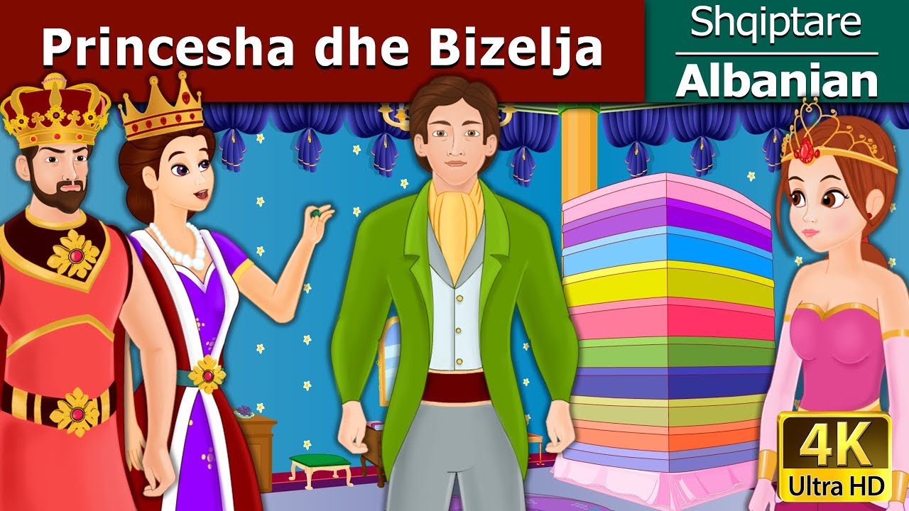 Princesha dhe Bizelja | Princess And The Pea in Albanian | Albanian ...
