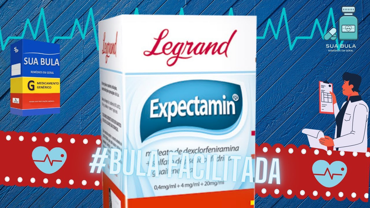 Bula Facilitada do Expectamin – Para que serve Expectamin? Como tomar ...