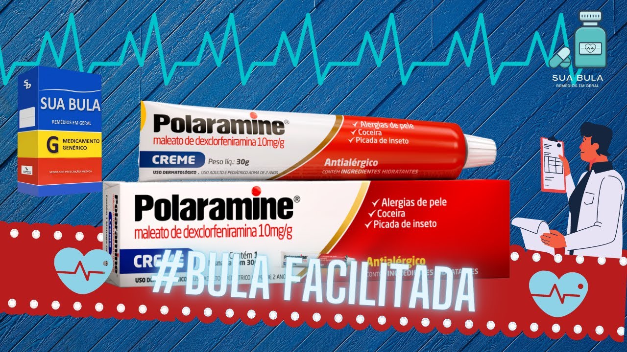 Bula Facilitada do Polaramine Creme – Polaramine Creme para que serve ...
