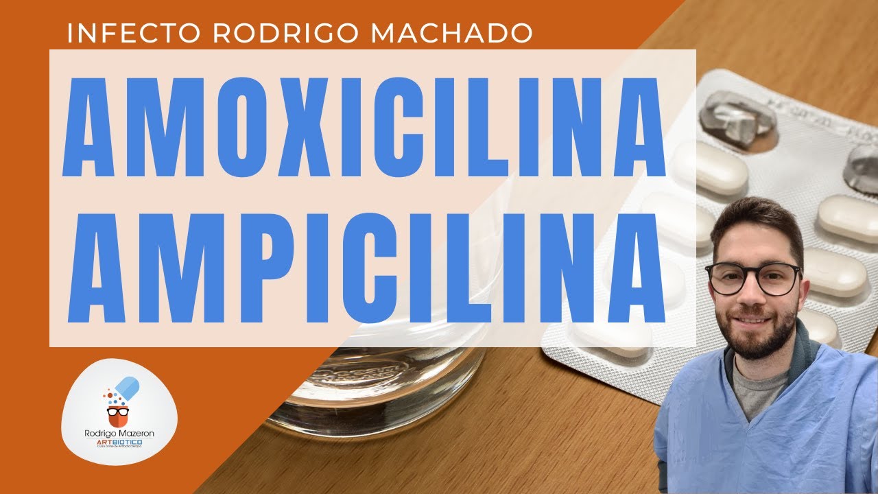 Amoxicilina e Ampicilina