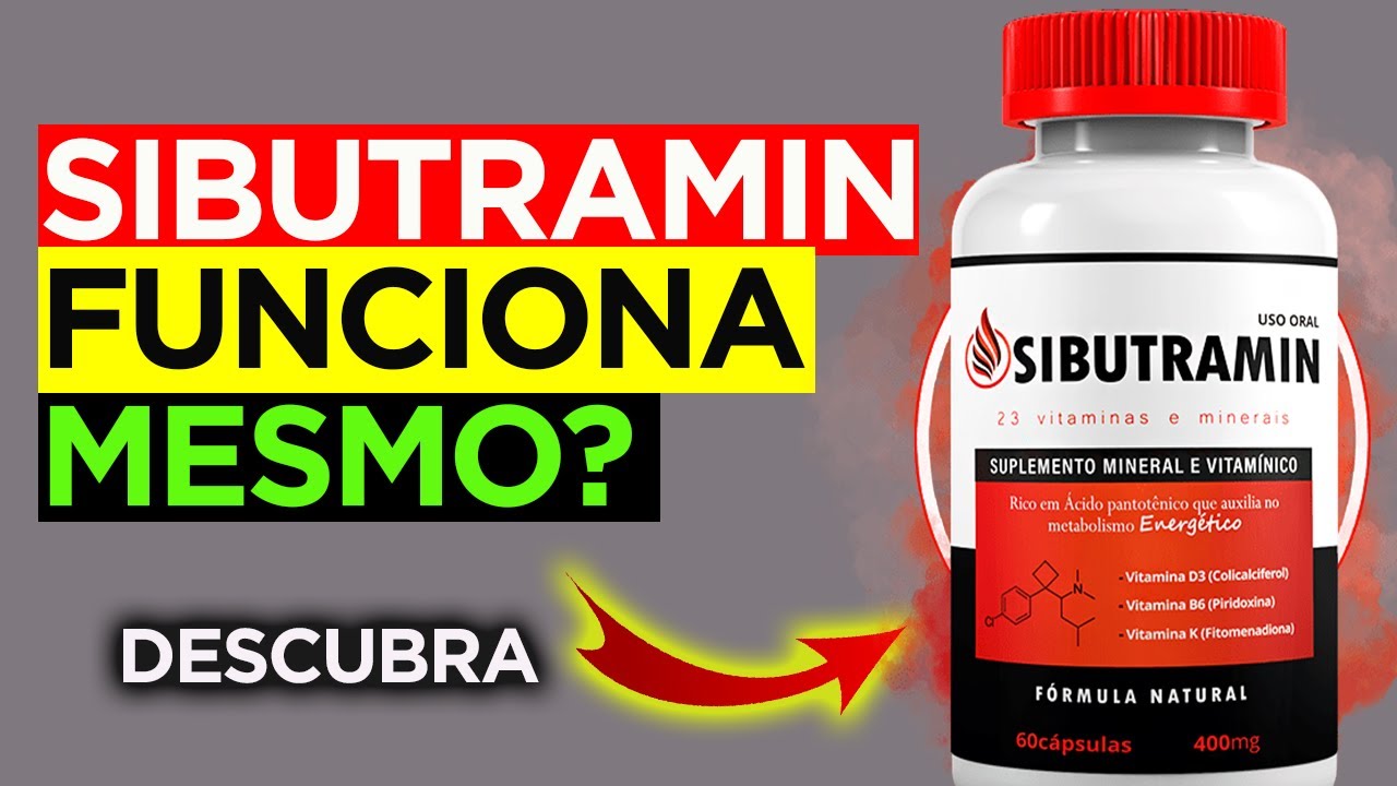 Sibutramin Funciona Mesmo? Quais os Benefícios do Sibutramin ...