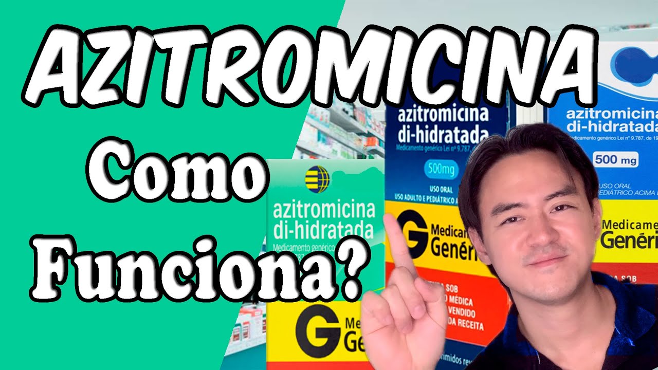 Azitromicina: Entenda como funciona e seus benefícios
