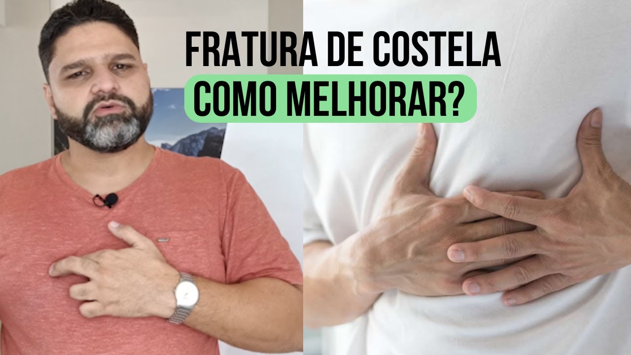 Como aliviar a dor da fratura de costela.
