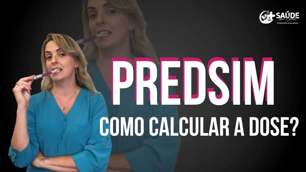 Como calcular a dose de Predsim solução oral? [Guia passo a passo]