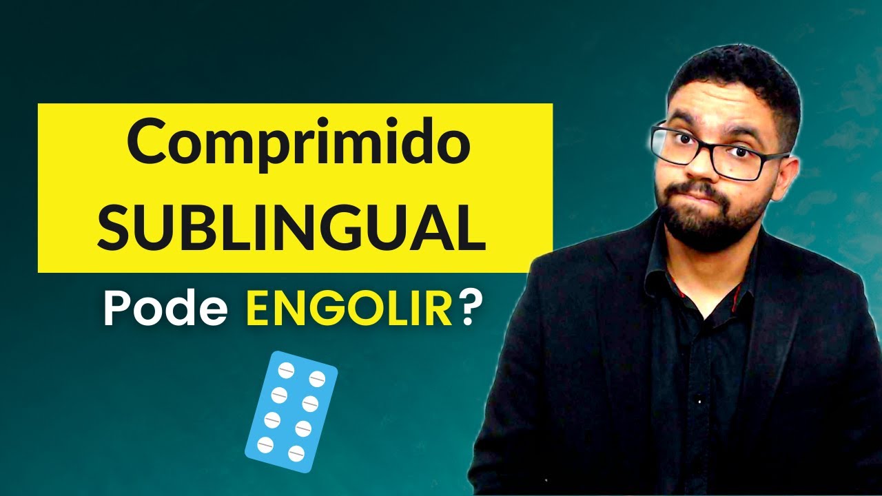 Comprimido sublingual: o que acontece se for engolido?
