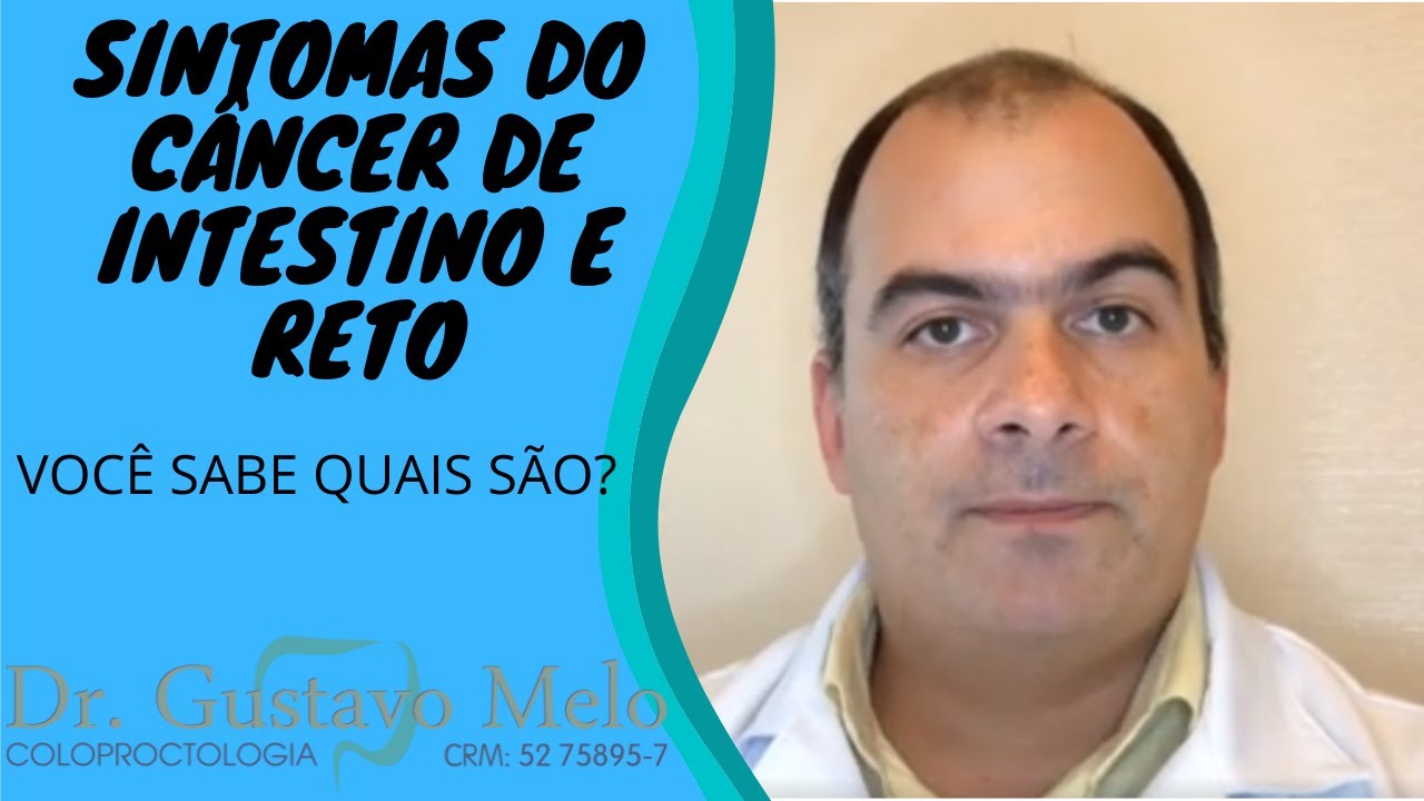Sintomas do câncer de intestino e reto: conheça os principais sinais.