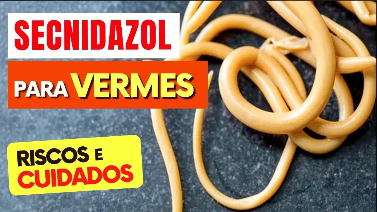SECNIDAZOL para vermes: saiba como tomar, riscos, interações, cuidados ...