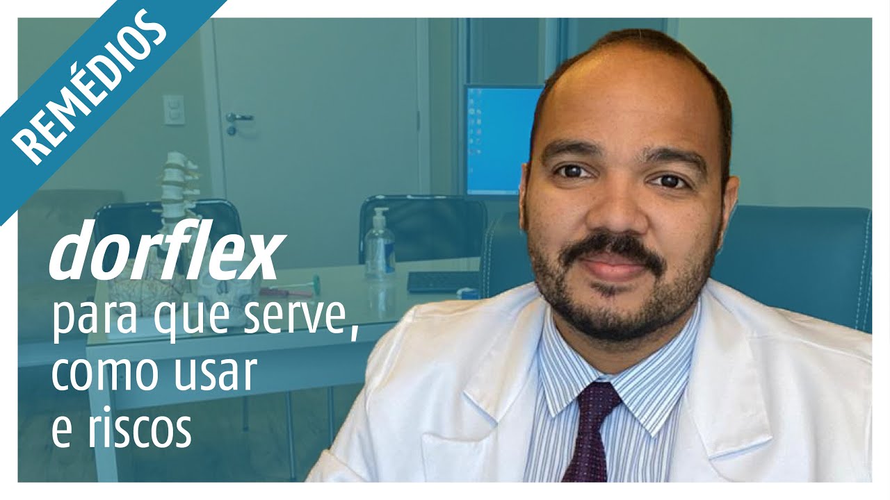 Dorflex: Indicações, uso e efeitos colaterais.