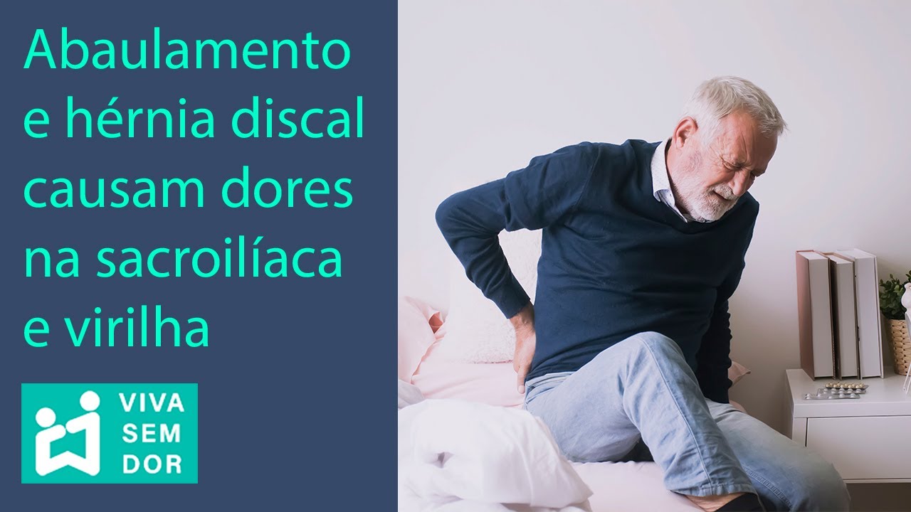 Abaulamento, protrusão e hérnia discal: causas de dores na sacroilíaca ...