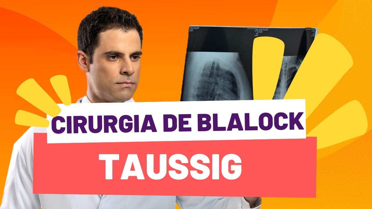 Cardiopatia congênita: conheça Blalock Tausig e seu método inovador