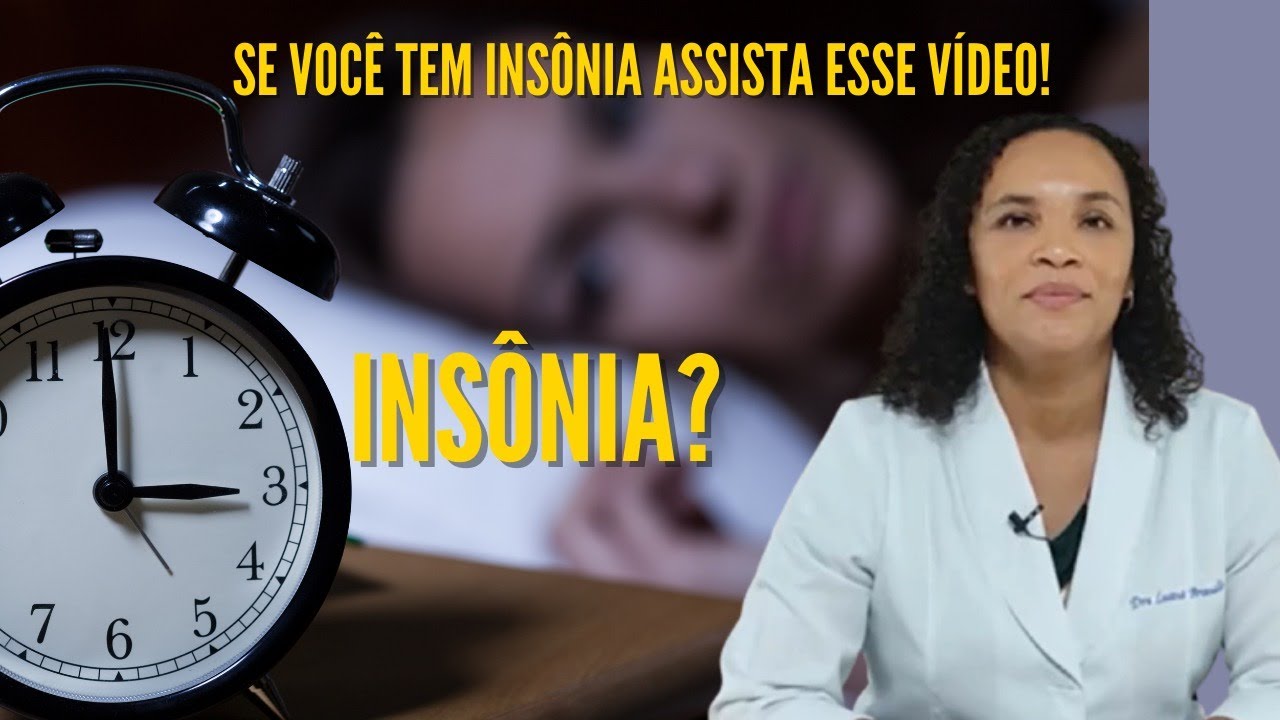 Causas da insônia e como tratá-la | Dra. Luana Brandão - Médica ...