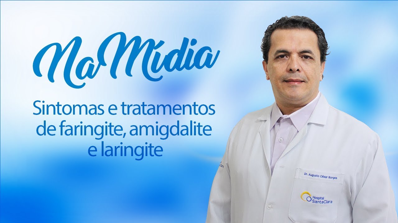 Sintomas, tratamentos e diferenças entre faringite, amigdalite e laringite.