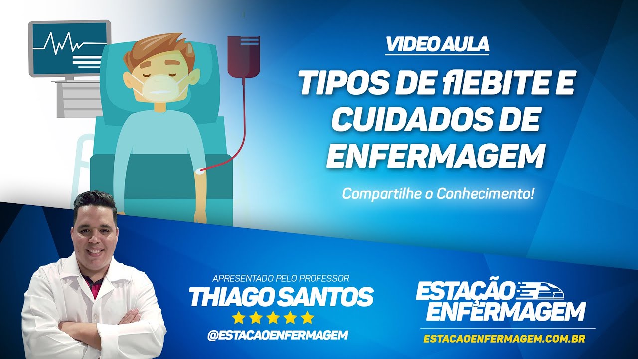 Tipos de flebite: conheça as principais e saiba como cuidar (Dicas de ...