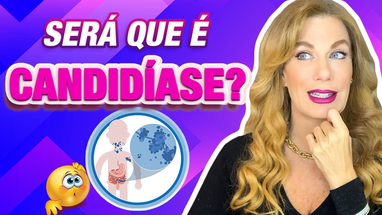 Tipos e causas principais da candidíase: conheça mais