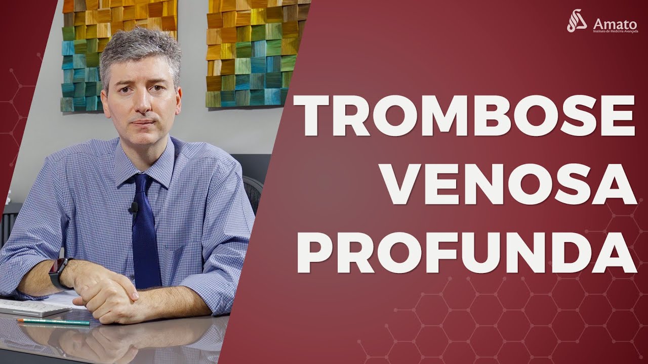 Trombose Venosa Profunda: O que é, sintomas, causas e tratamentos.